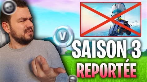FORTNITE LIVE PP FR SAISON 3 REPORTÉE 1000 VBUCKS DE