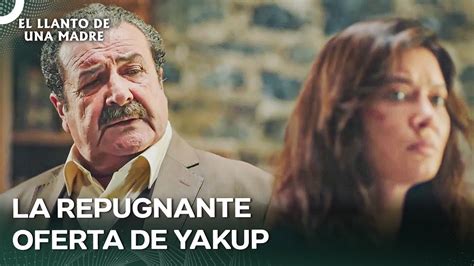 Debes Aceptar Esta Oferta El Llanto De Una Madre Capitulo 6 YouTube
