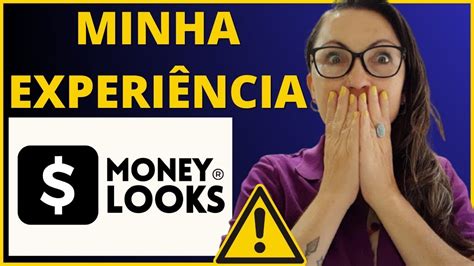 MONEY LOOKS Funciona É GOLPE MONEY LOOKS VALE A PENA MONEY LOOKS
