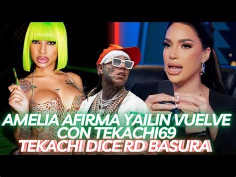 AMELIA ALCANTARA AFIRMA YAILIN VOLVERÁ CON TEKACHI69 TEKACHI DICE RD