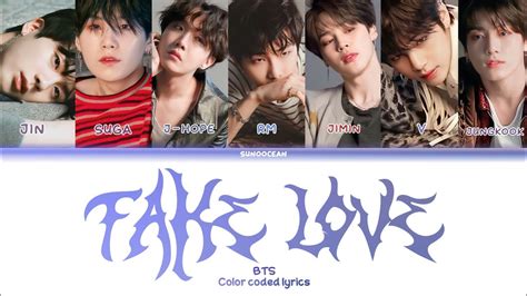 BTS 방탄소년단 FAKE LOVE Lyrics Color Coded Lyrics YouTube