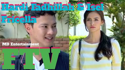 Ftv Terbaru 2021 Sctv Hardi Fadhillah Isel Fricella YouTube