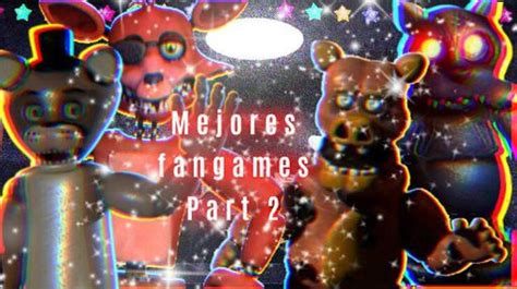 Los mejores fangames de fnaf part 2 FNaF Amino Español Amino