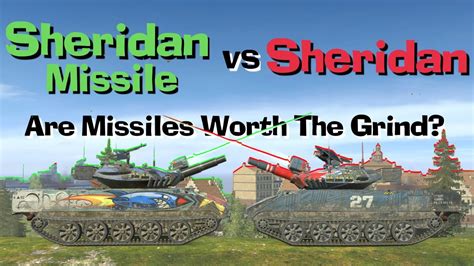 Wot Blitz Face Off Sheridan Missile Vs Sheridan Youtube