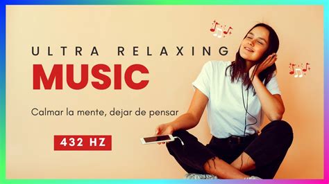 MÚSICA ULTRA RELAJANTE Para CALMAR la MENTE Dejar de PENSAR Música