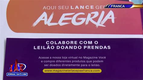 Apae de Franca realiza o 6º Leilão União de Forças Jornal da Clube