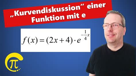 Beispiel Zur Untersuchung Einer Funktion Kurvendiskussion Mit E