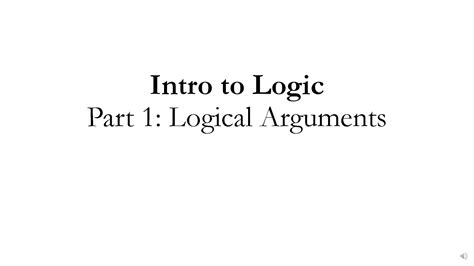 intro to logic part 1 logical arguments youtube