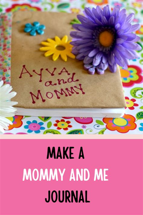 Make A Mommy And Me Journal Mama Knows It All