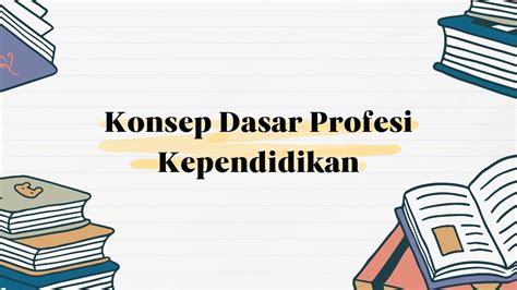 Konsep Dasar Profesi Kependidikan Melisa Koba Youtube