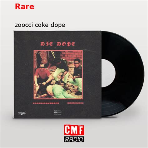 La historia y el significado de la canción Rare zoocci coke dope