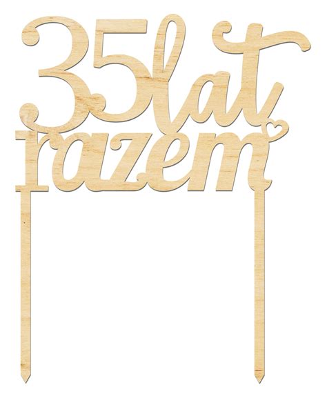 Dekoracja pik Topper 35 LAT RAZEM rocznica ślubu NaszaPracownia pl