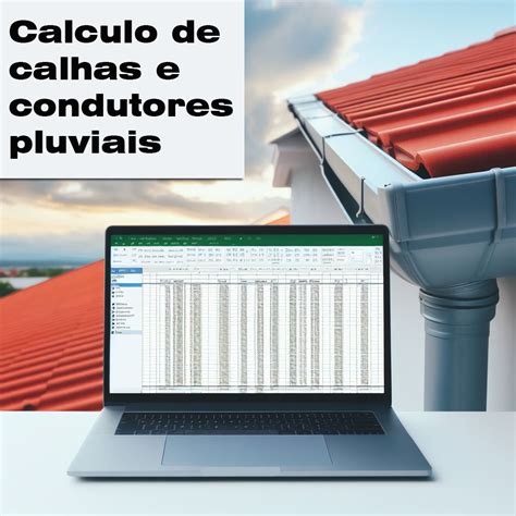 PLANILHA PARA DIMENSIONAMENTO DE CALHAS E CONDUTORES PLUVIAIS Gustavo