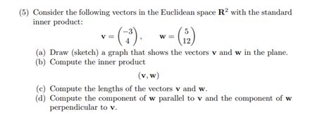 [solved] consider the following vectors in the euclidean s
