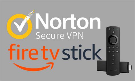 How To Install And Use Norton VPN On Firestick Fire TV TechOwns