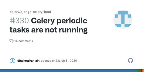 Celery Periodic Tasks Are Not Running Issue 330 Celery Django