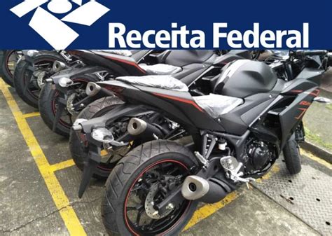 Leilão de motos da Receita Federal Mercado Automotivo