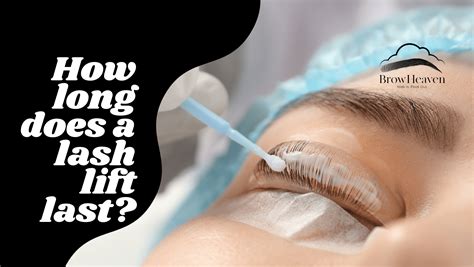 How Long Does A Lash Lift Last Tips For Long Lasting Lashes