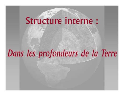 2 Structure Interne De La Terre 2021 Structure Interne Dans Les