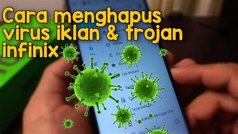 Cara Menghapus Virus Di Hp Infinix Tanpa Aplikasi Tambahan Virus