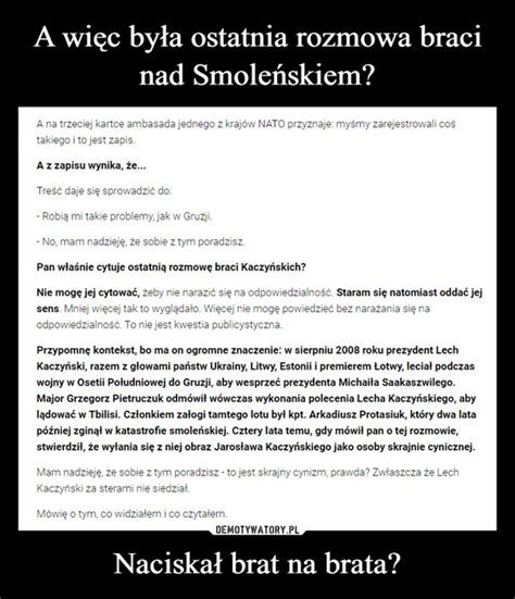 A więc była ostatnia rozmowa braci nad Smoleńskiem Naciskał brat na