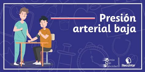 Presión arterial baja todo lo que necesitas saber