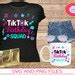 Tiktoker Girl Svg And Birthday Squad Svg 2X1 Images Svg And Png Of