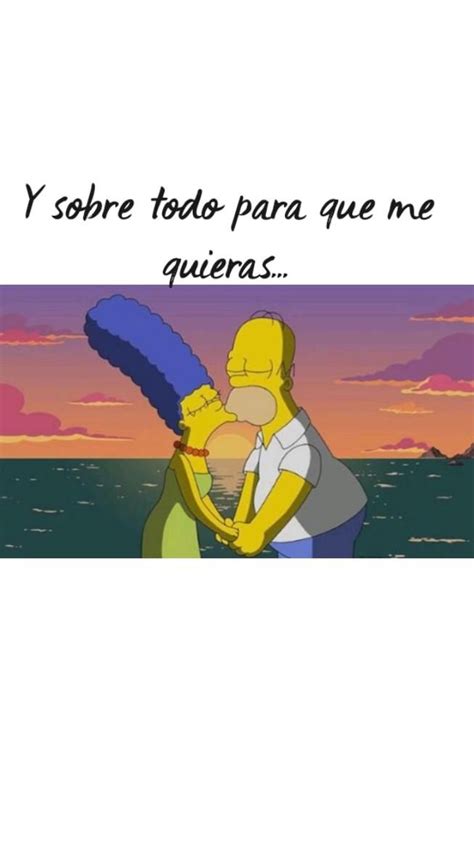 Y Sobre Todo Para Que Me Quieras Fotos De Homero Simpson Fotos De