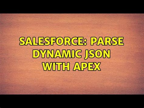 Salesforce Parse Dynamic JSON With Apex YouTube