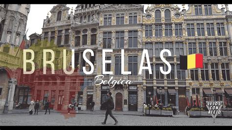 Imperdible La Plaza Mas Bonita Del Mundo BRUSELAS Capital De BELGICA