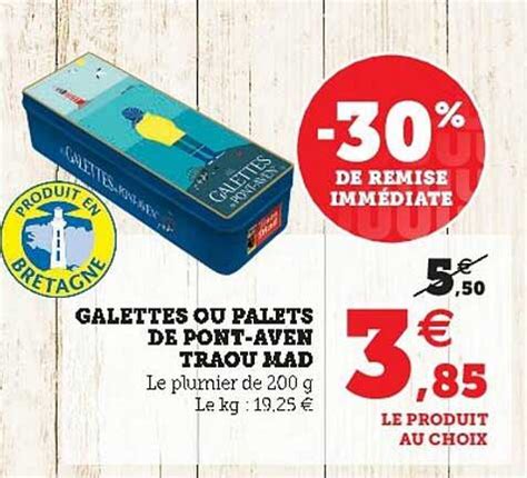 Offre Galettes Ou Palets De Pont Aven Traou Mad Chez Hyper U
