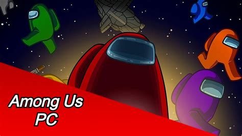 Como Descargar Among Us Para Pc Actualizado Y Full Youtube