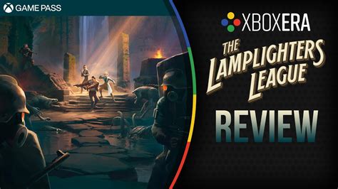 Review The Lamplighters League 4K YouTube