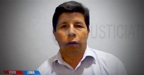 Pedro Castillo Poder Judicial Dict Meses De Prisi N Preventiva Por