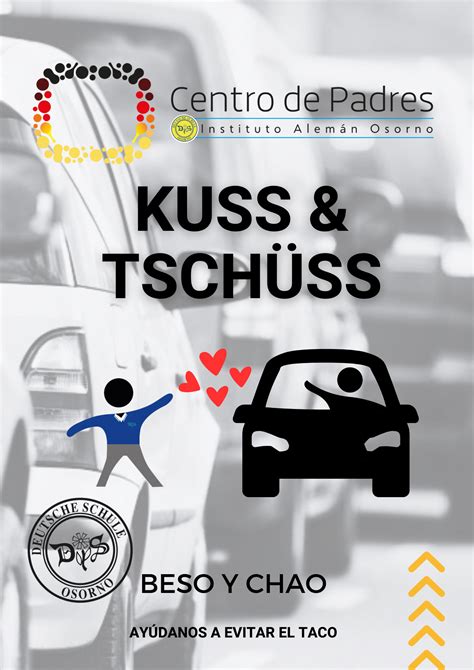 Deutsche Schule Osorno Campaña vial Kuss und Tschüss