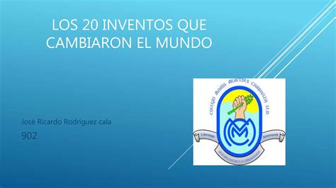 Los 20 Inventos Que Cambiaron El Mundo PPT