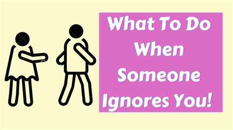 Do This If Someone Ignores You Youtube