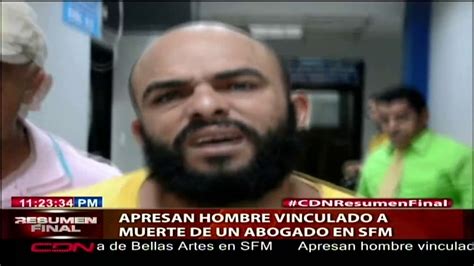 Apresan Hombre Vinculado A Muerte De Un Abogado En SFM