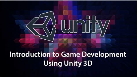 Introduction To Game Development Using Unity 3D