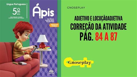 Livro Ápis Língua Portuguesa p 84 a 87 YouTube