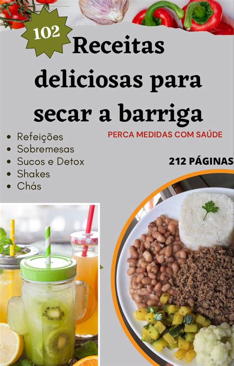 102 Receitas Deliciosas Para Secar A Barriga Rosemary Antunes Gois