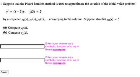 solved suppose that the picard iteration method is used to