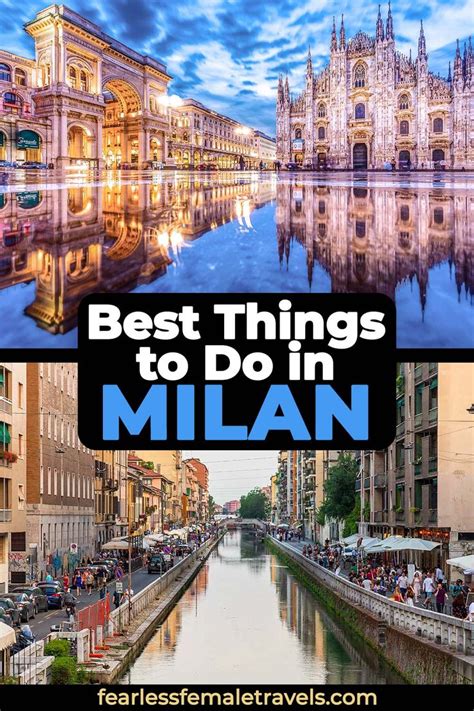 The Best Things To Do In Milan Italy In Or Days In Milan