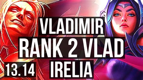 VLAD Vs IRELIA MID Rank 2 Vlad 18 3 11 Legendary 300 Games TR