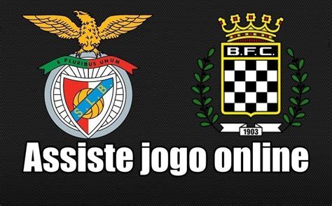 Benfica vs Boavista Como assistir ao jogo ao vivo grátis
