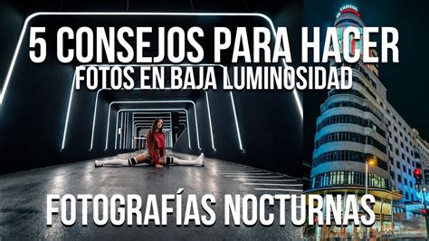 5 CONSEJOS Para Hacer FOTOS NOCTURNAS Con Tu MOVIL YouTube