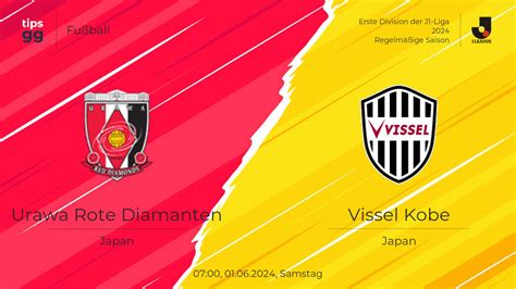 Urawa Rote Diamanten Gegen Vissel Kobe Am 01062024 Wett Tipps Fußball Tipsgg
