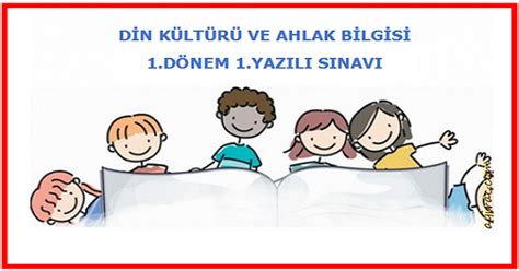 4 Sınıf Din Kültürü ve Ahlak Bilgisi 1 Dönem 1 Yazılı Sınavı Meb Ders