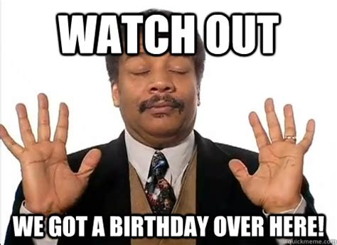 Watch Out We Got A Birthday Over Here Neil Degrasse Tyson Is
