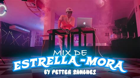 MIX MORA ESTRELLA ALBUM MIX REINA DONDE SE APRENDE A QUERER